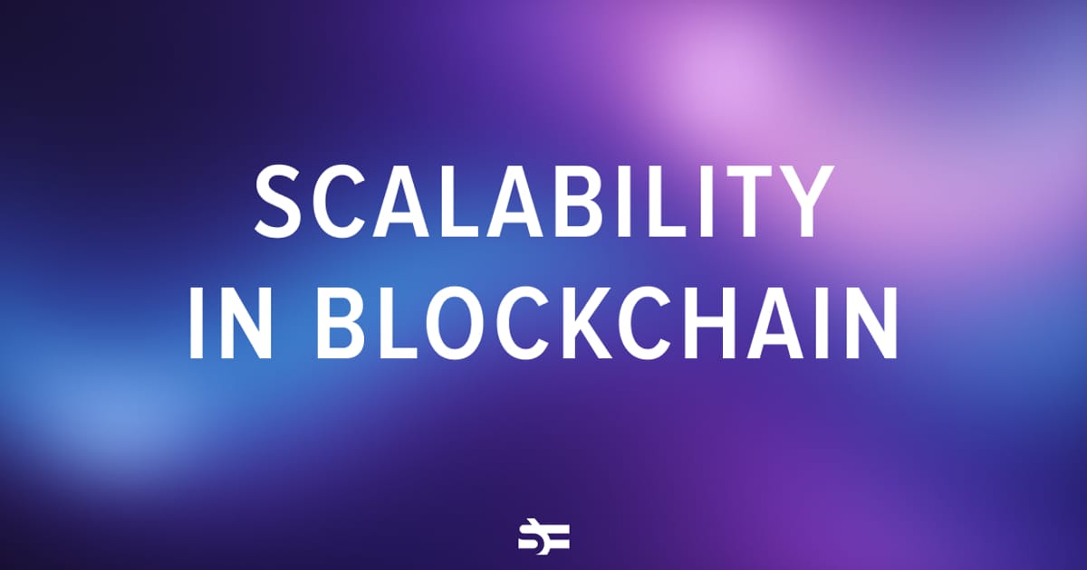 Scalability and interoperability in blockchain | Serokell