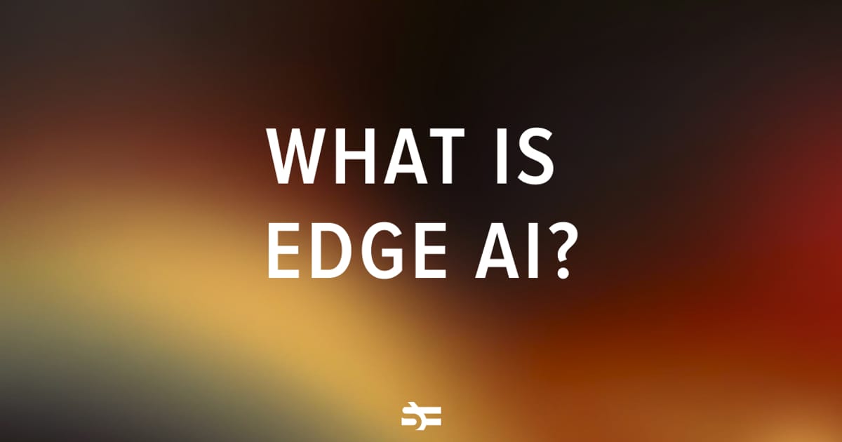 Edge AI explained