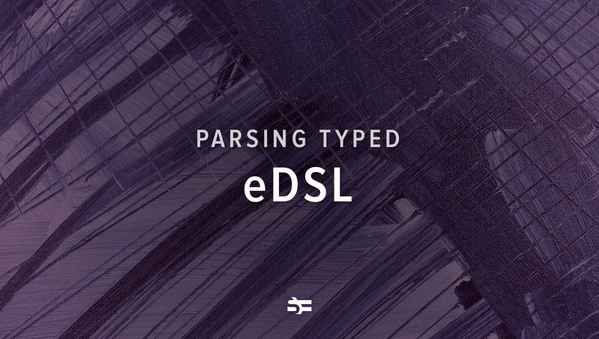 Parsing Typed eDSL