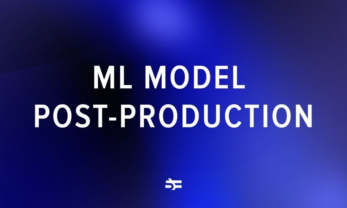 ML Model post-production management