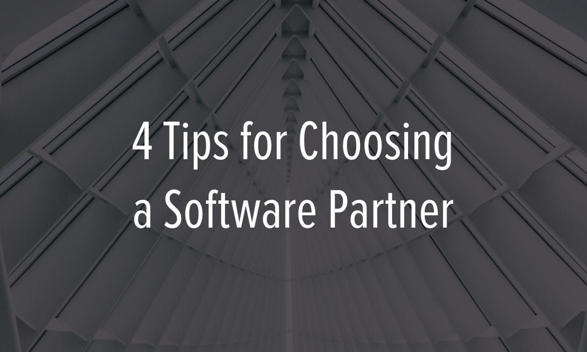 4 Tips for Choosing a Software Development Partner
