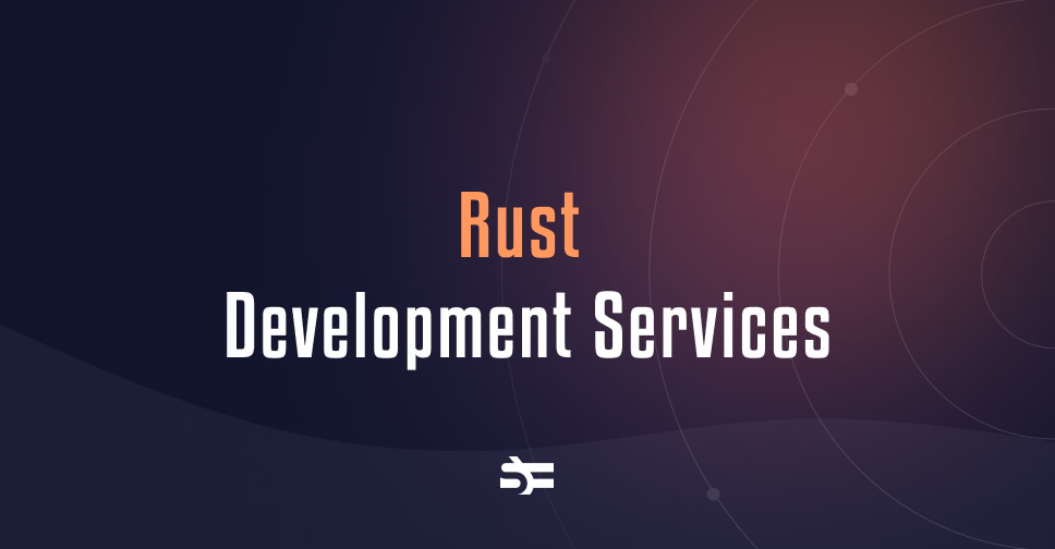 Rust software development services | Serokell
